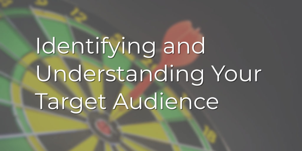 Identifying and Understanding Your Target Audience - Designrr