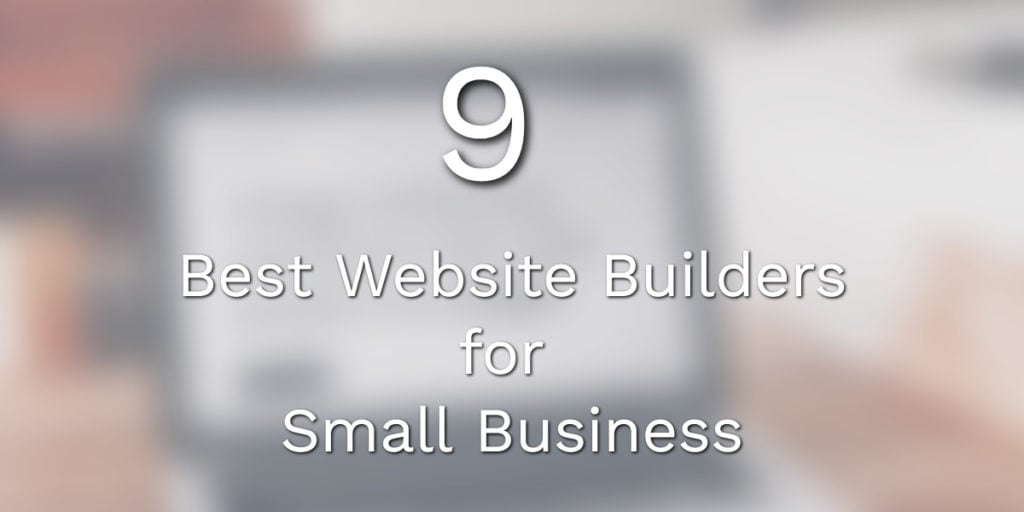 9 Best Website Builders for Small Business in 2025 - Designrr