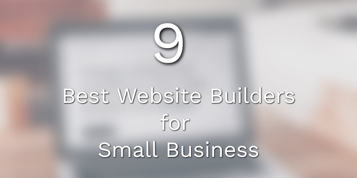 9 Best Website Builders for Small Business in 2025 - Designrr